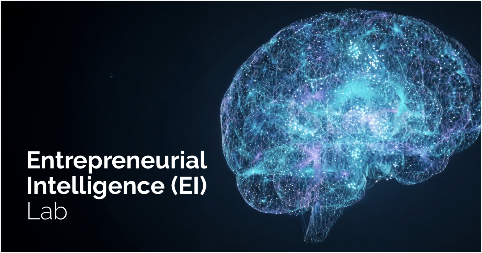 Launching the Entrepreneurial Intelligence (EI) Lab | Dr. Rebecca White
